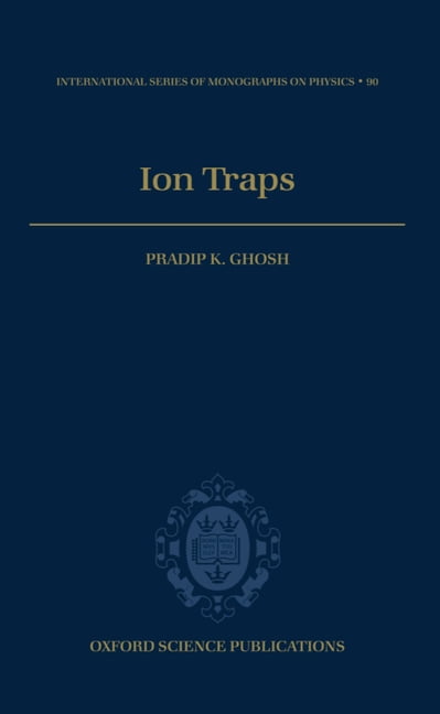 International Monographs on Physics: Ion Traps (Hardcover) - Walmart.com