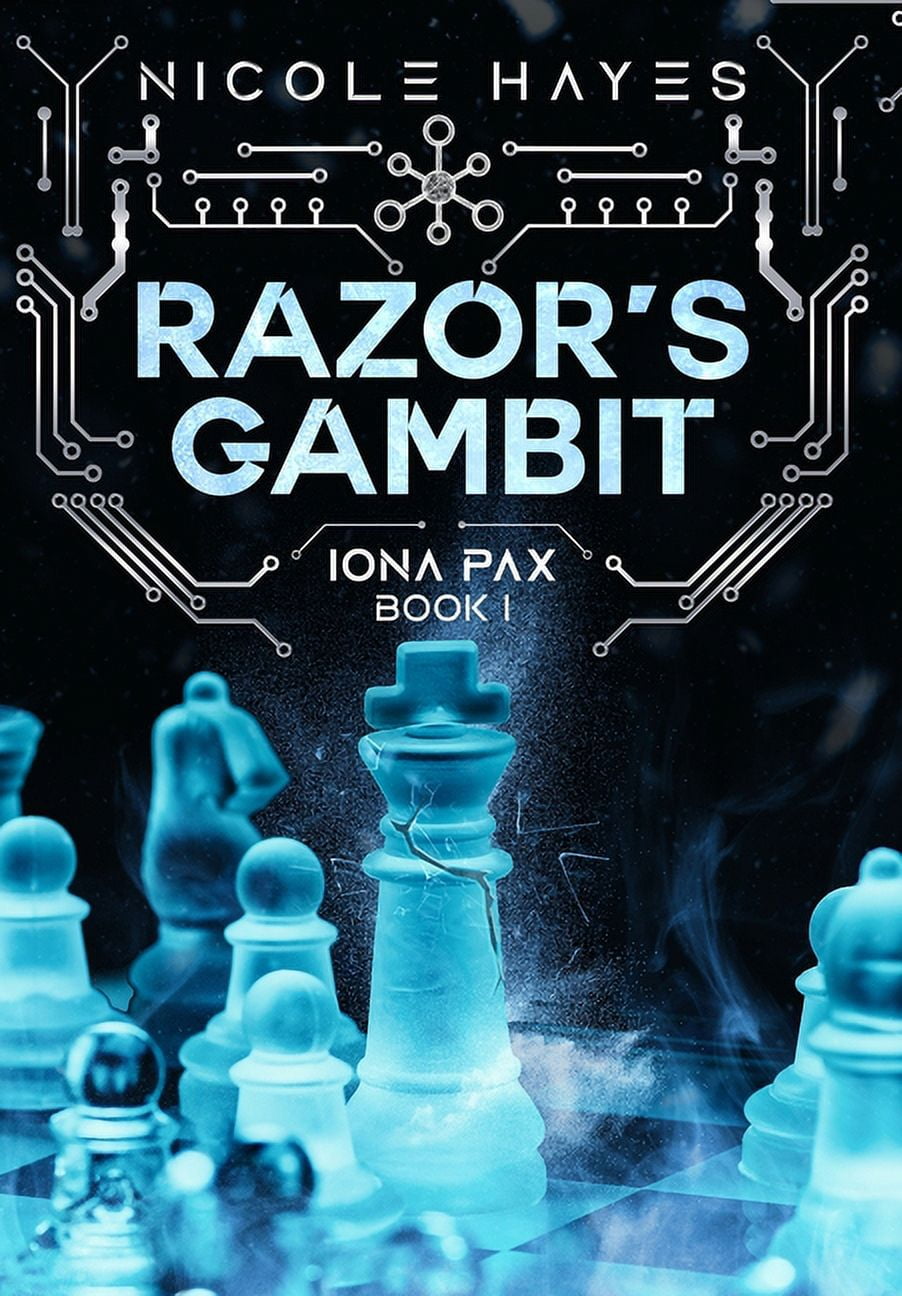Iona Pax Razor's Gambit: Iona Pax Book 1, Book 1, (Hardcover) - Walmart.com Iona Pax Razor's Gambit: Iona Pax Book 1, Book 1, (Hardcover) - Walmart.com