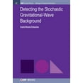 Iop Concise Physics: Detecting the Stochastic Gravitational-Wave Background (Paperback ...