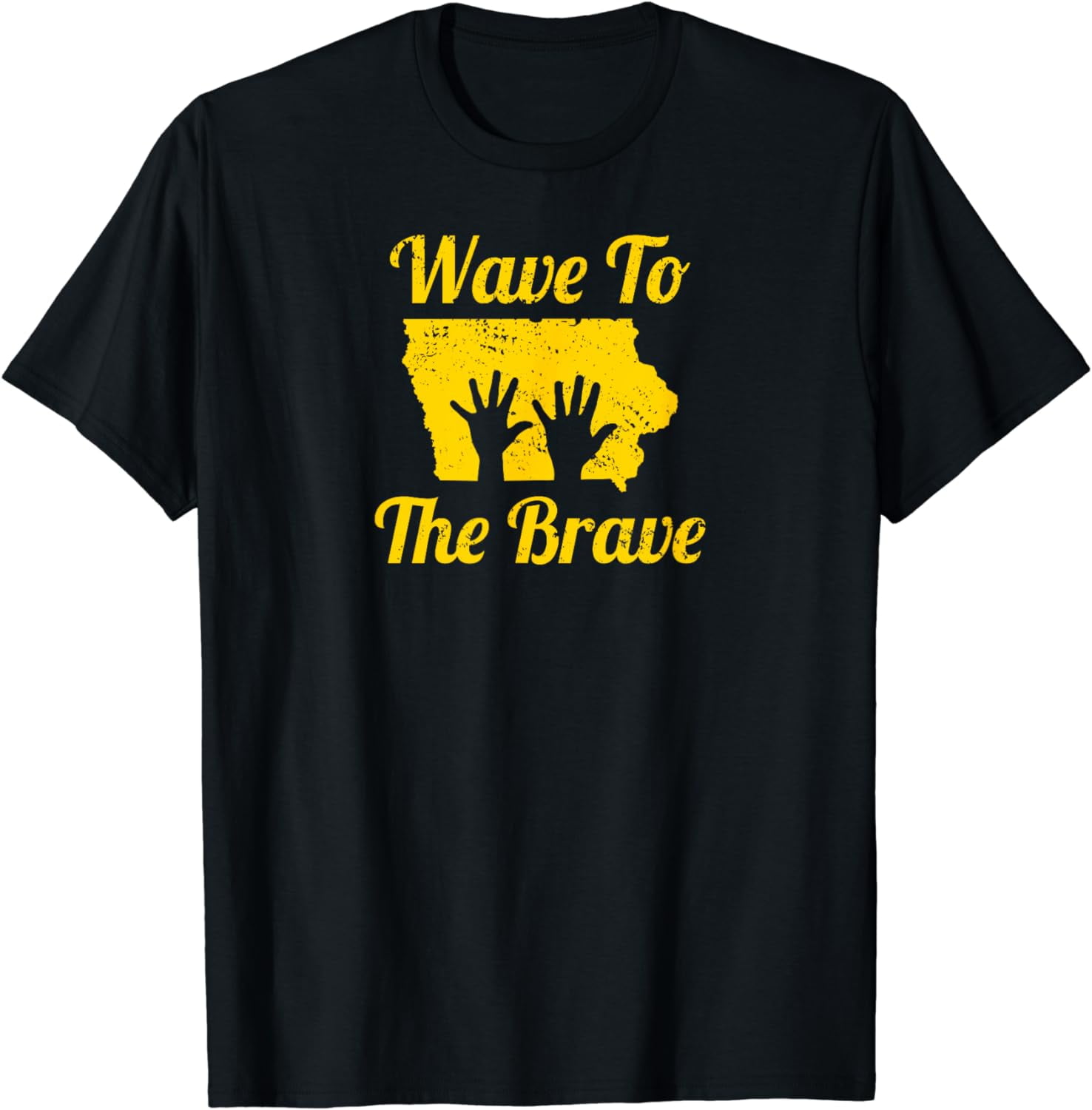 Iowa Wave to the Brave Hospital Hand Waving Hero T-Shirt - Walmart.com