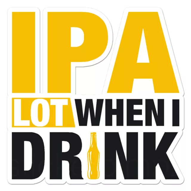 Ipa Beer Drink Sticker Indoor Outdoor Phone Decal Water Bottle Stickers ...