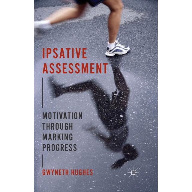 Ipsative Assessment: Motivation Through Marking Progress (Paperback ...
