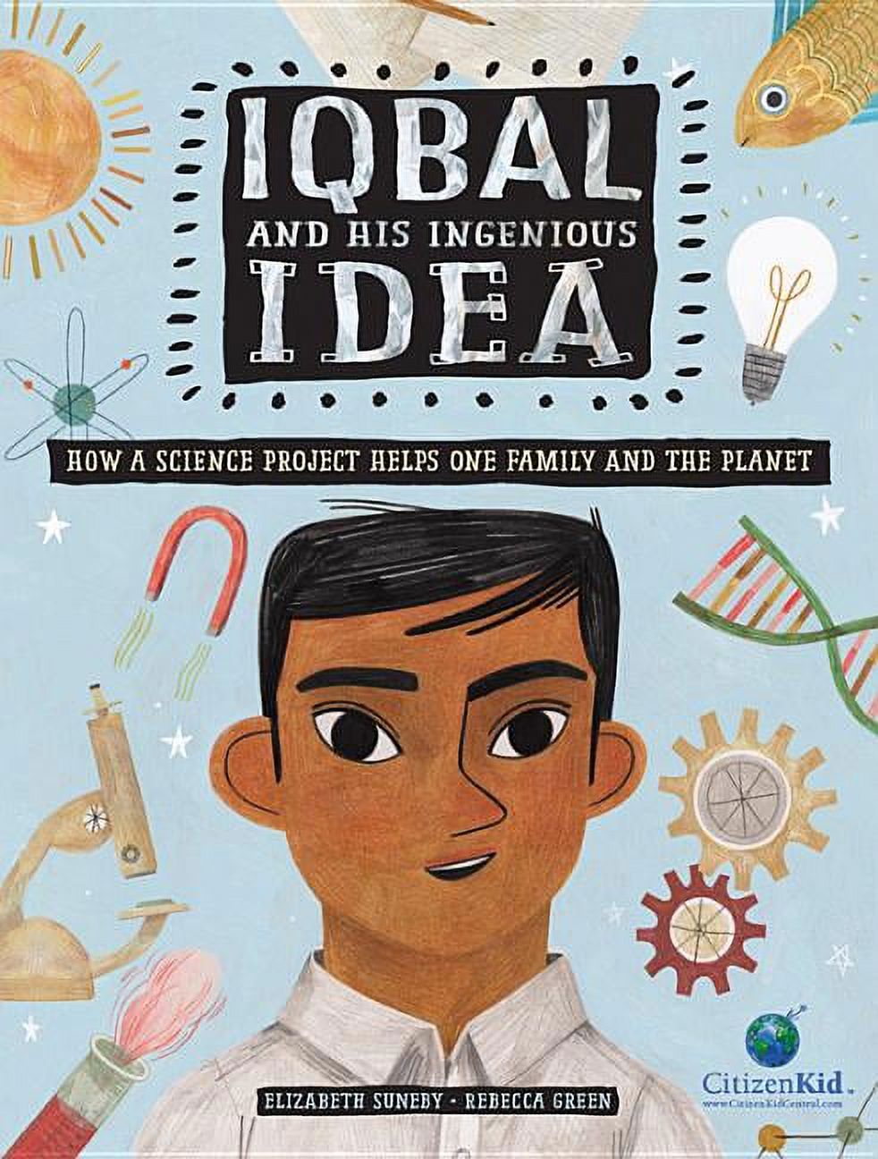Iqbal and His Ingenious Idea: How a Science Project Helps One Family ...