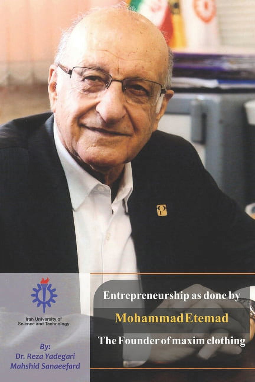 Iranian Great Entrepreneurs: Entrepreneurship as done by Mohammad ...