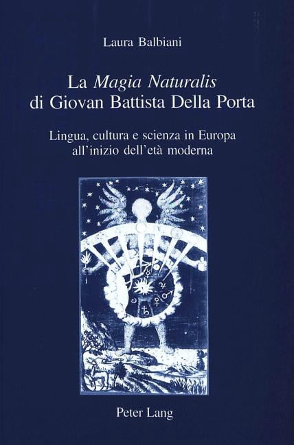 Iris: La «Magia Naturalis» Di Giovan Battista Della Porta: Lingua ...