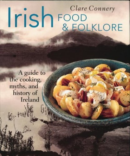 Pre-Owned Irish Food Folklore Food Folklore Hardcover Clare Connery ...