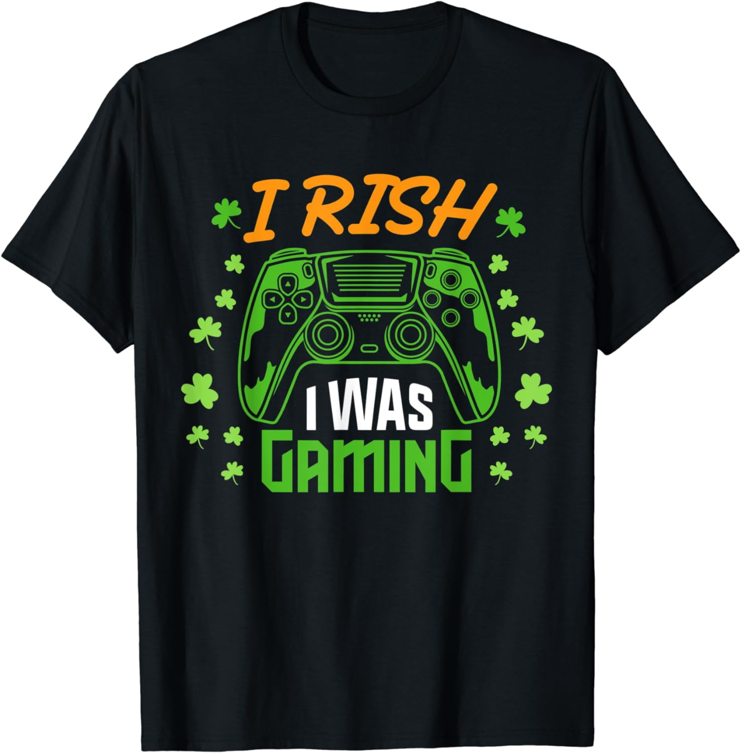 Irish I Was Gaming Funny St Patricks Day Gamer Boys Men T-Shirt ...