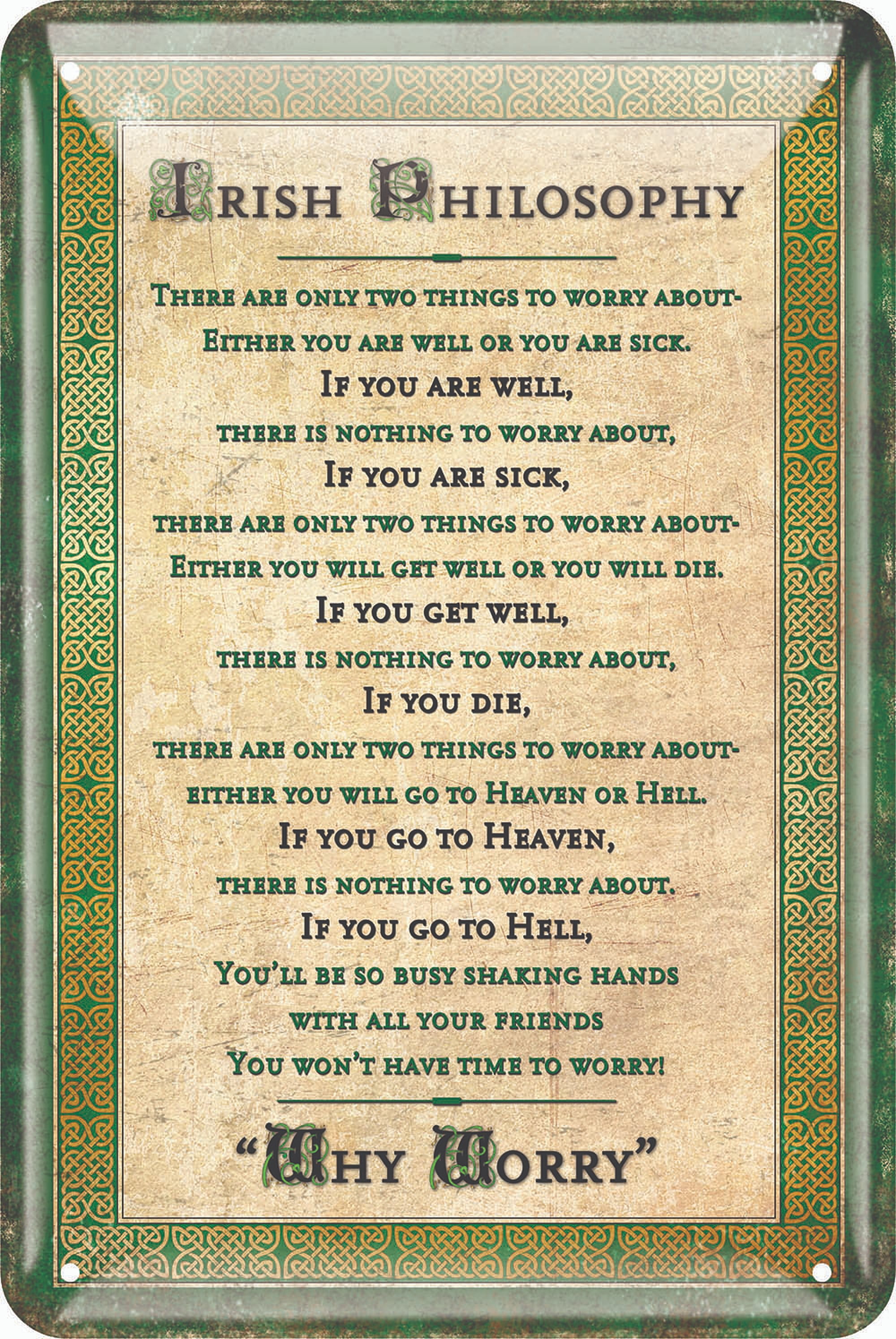 Irish Metal Sign - The Irish Philosophy Saying with Celtic Design 8x12 ...