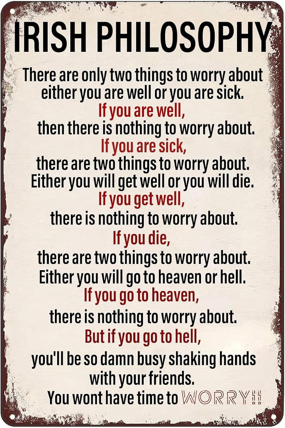 Irish Philosophy Vintage Metal Sign There Are Only Two Things To Worry ...