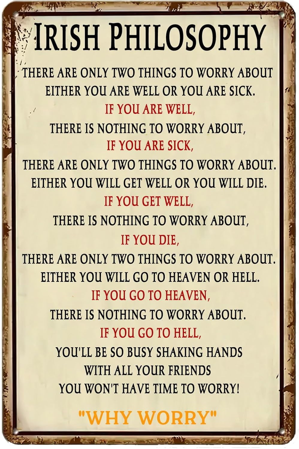 Irish Philosophy Vintage Metal Sign There Are Only Two Things To Worry ...