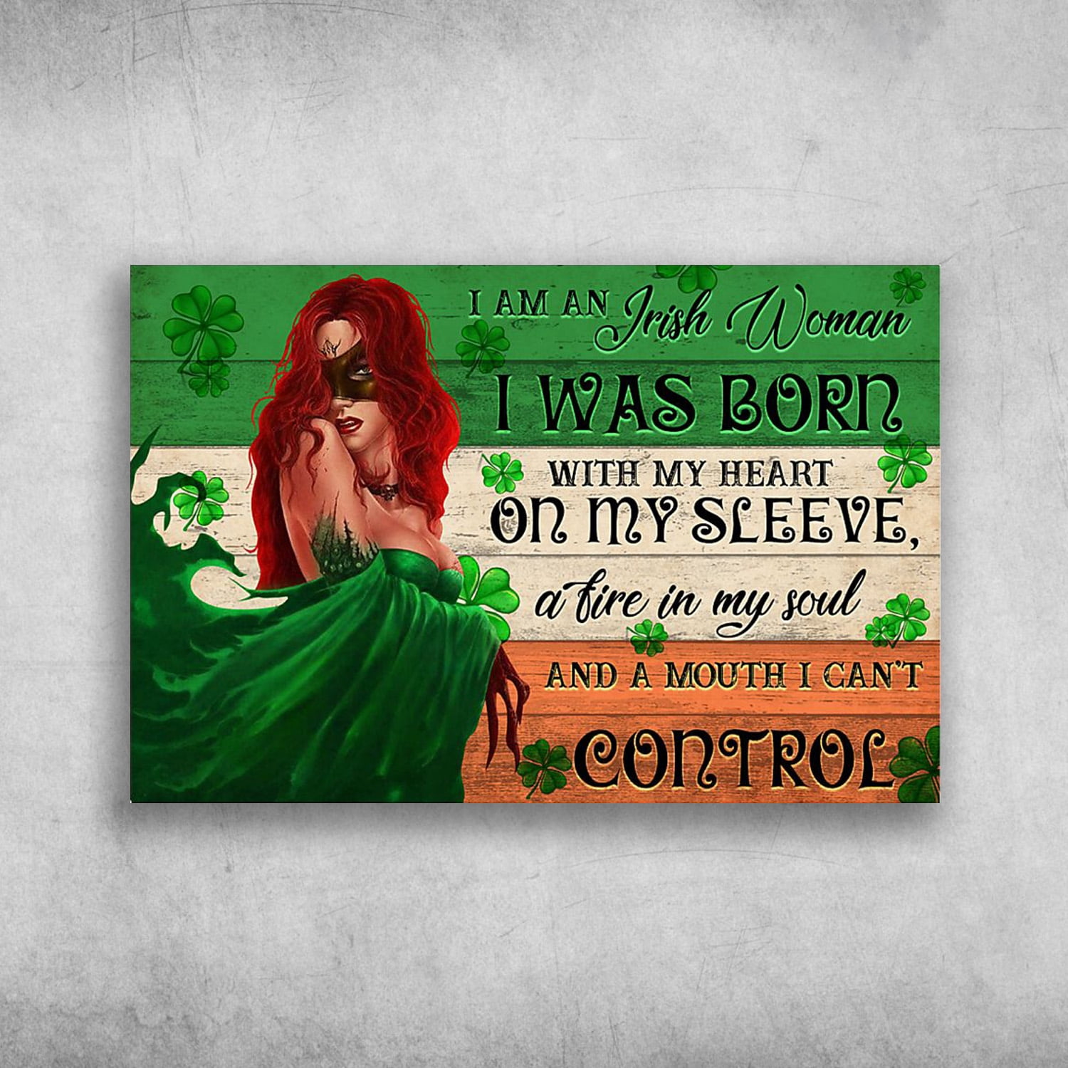 Irish Woman - I Am An Irish Woman, I Was Born With My Heart On My ...