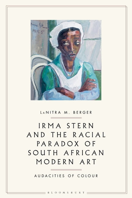 Irma Stern and the Racial Paradox of South African Modern Art ...