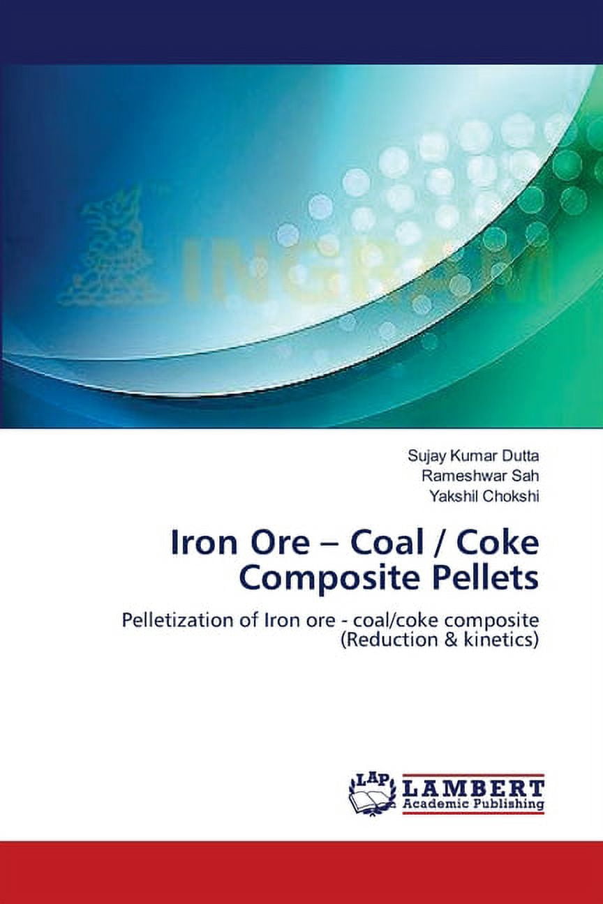 Iron Ore - Coal / Coke Composite Pellets (Paperback) - Walmart.com