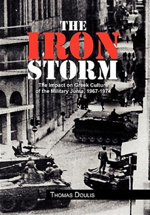 Pre-Owned Iron Storm : The Impact on Greek Culture of the Military ...