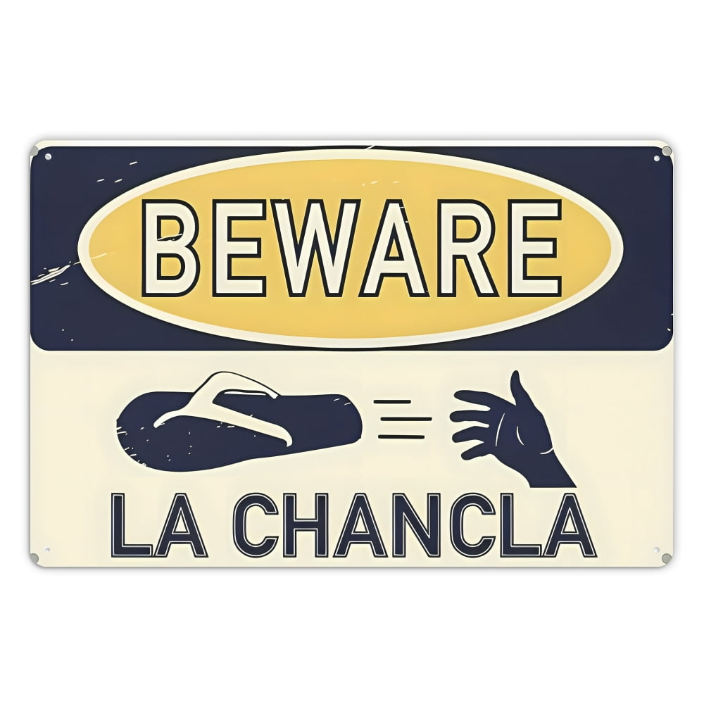 Iron Wall Hanging Sign "Beware of La Chancla" - UV Printed Decorative ...