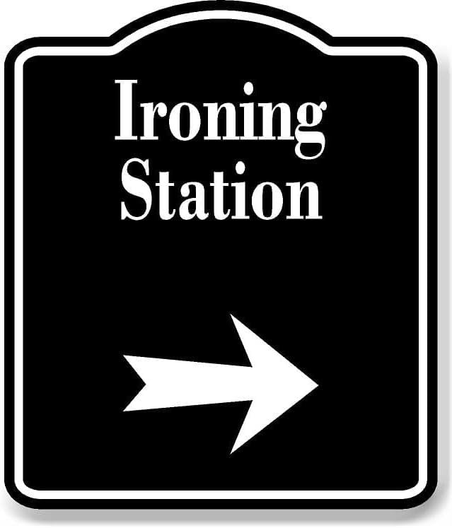 Ironing Station Right Arrow BLACK Aluminum Composite Sign, 20"x24 ...