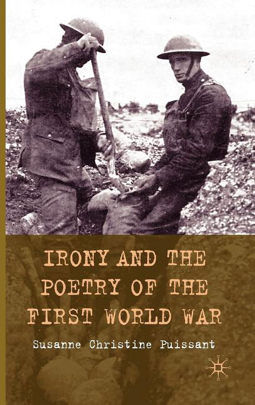 Irony and the Poetry of the First World War, (Hardcover) - Walmart.com