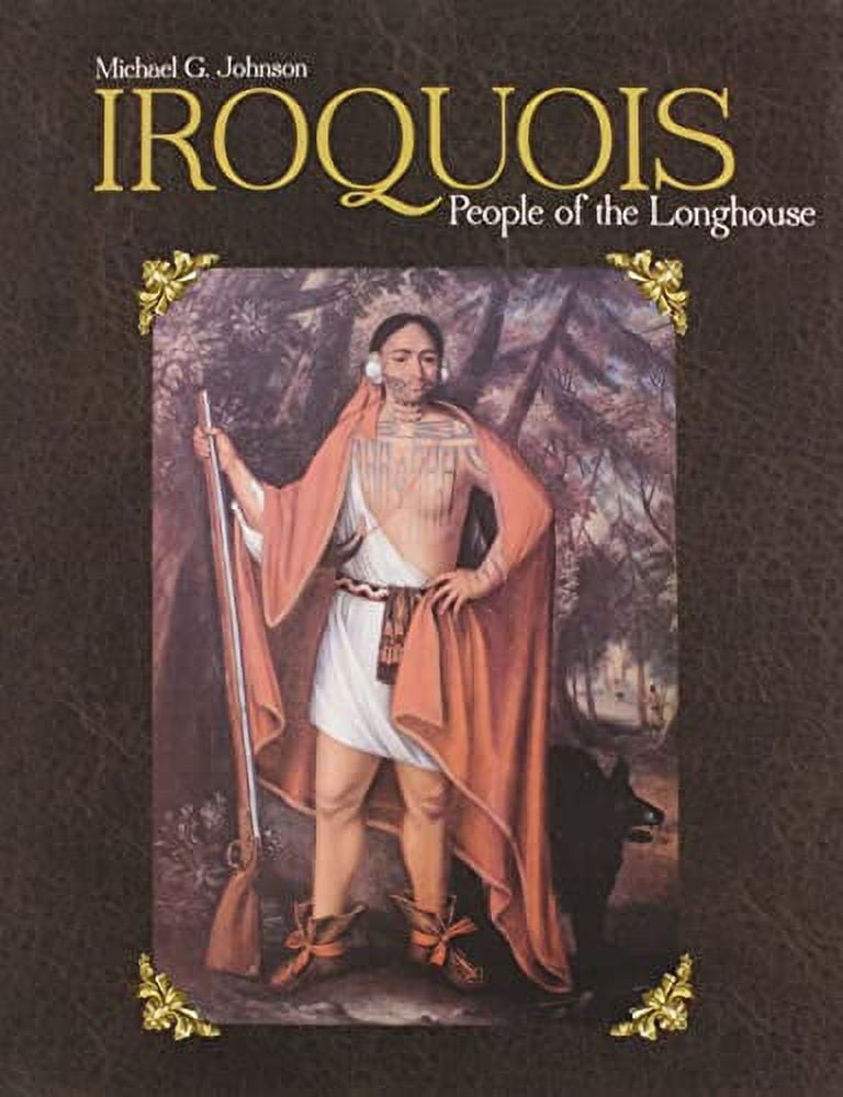 Pre-Owned Iroquois: People of the Longhouse Paperback - Walmart.com