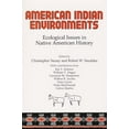 Pre-Owned American Indian Environments: Ecological Issues in Native ...