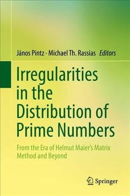 Irregularities in the Distribution of Prime Numbers: From the Era of ...