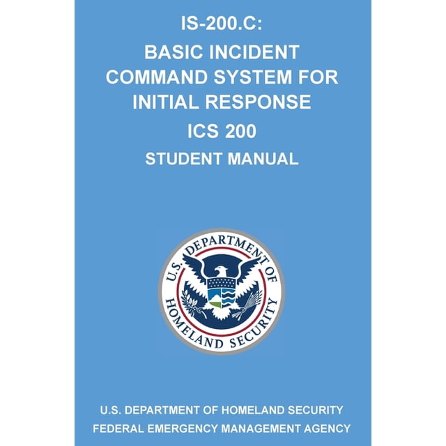 Is-200.C: Basic Incident Command System for Initial Response ICS 200 ...