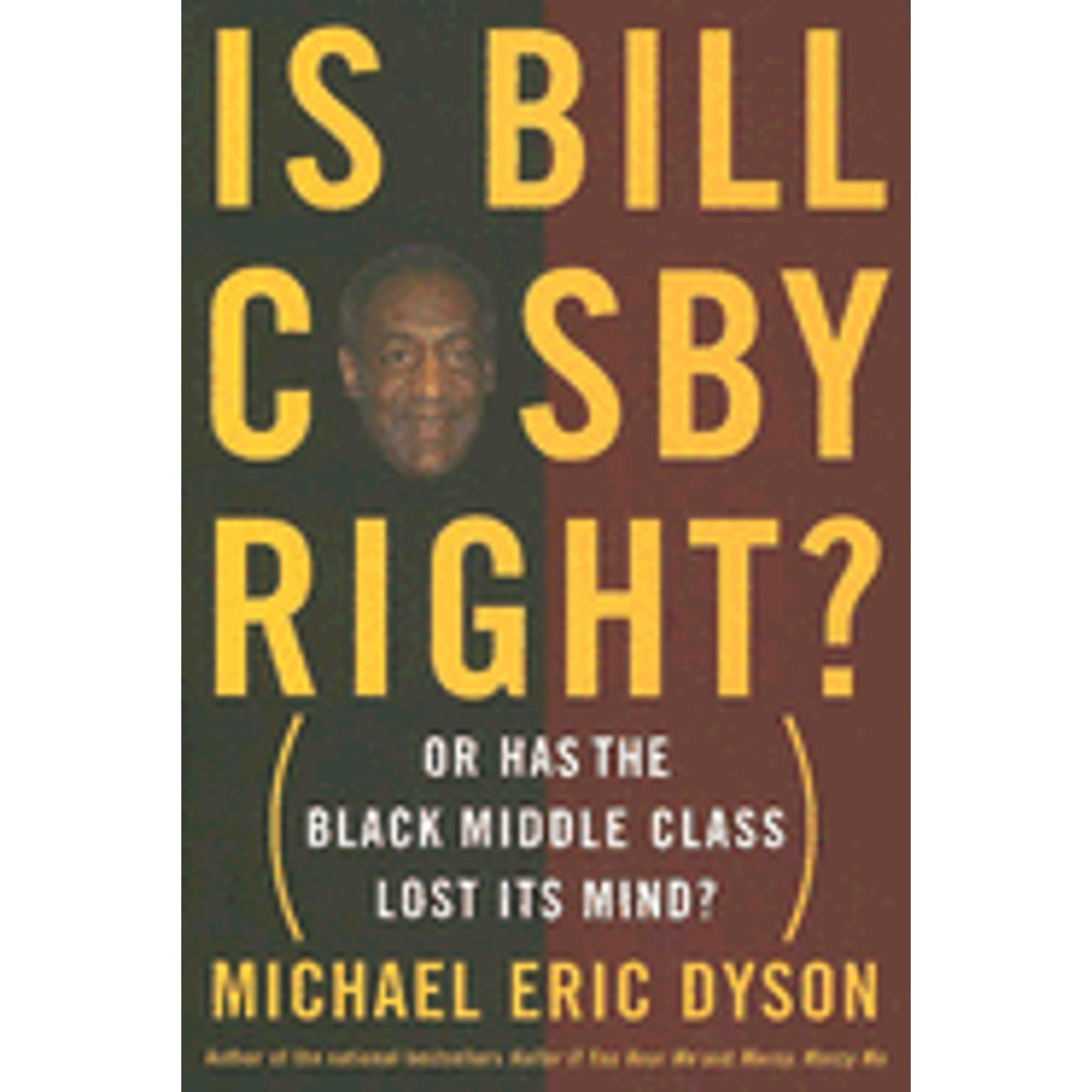 Is Bill Cosby Right? : Or Has the Black Middle Class Lost Its Mind ...