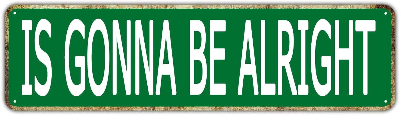 Is Gonna Be Alright Inspirational Quotes Vintage Posters And Prints Tin ...