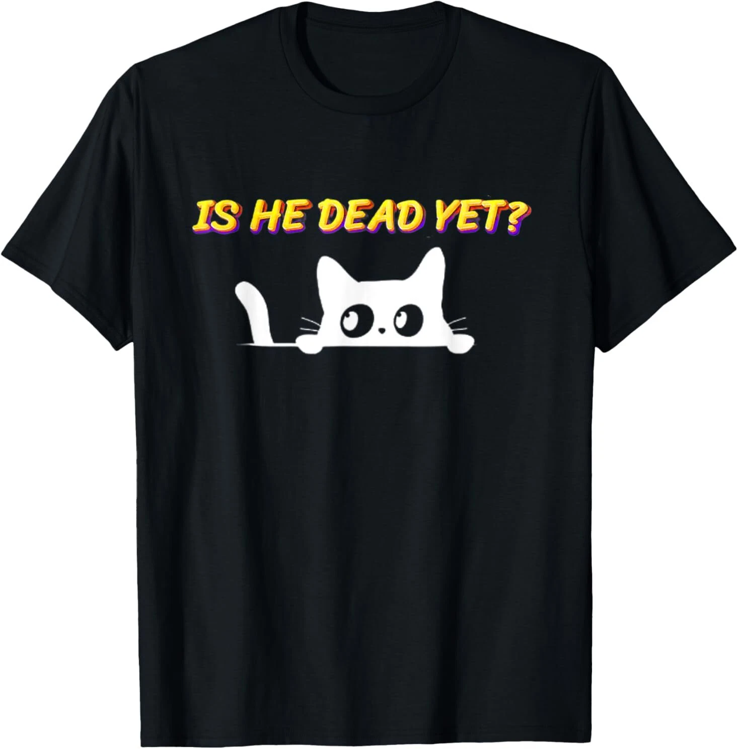 Is-He-Vintage-Dead-Yet cat T-Shirt - Walmart.com