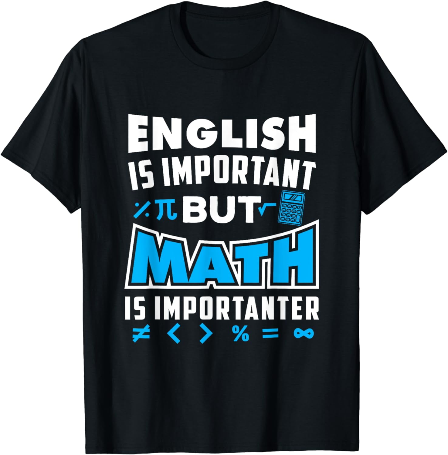 Is Important But Math Is Importanter T-Shirt - Walmart.com