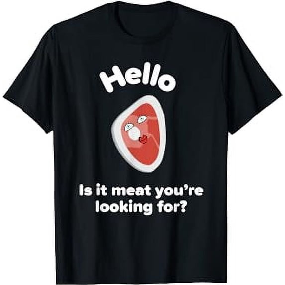 Is It Meat Youre looking for Tshirt for meat raffles - Walmart.com