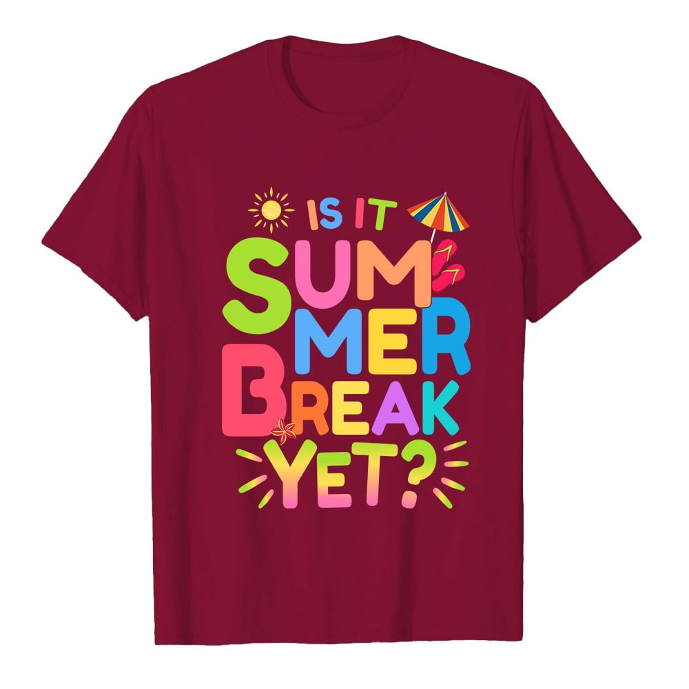 Is It Summer Break Yet Teacher Boy Girl Last Day Of School Shirt ...