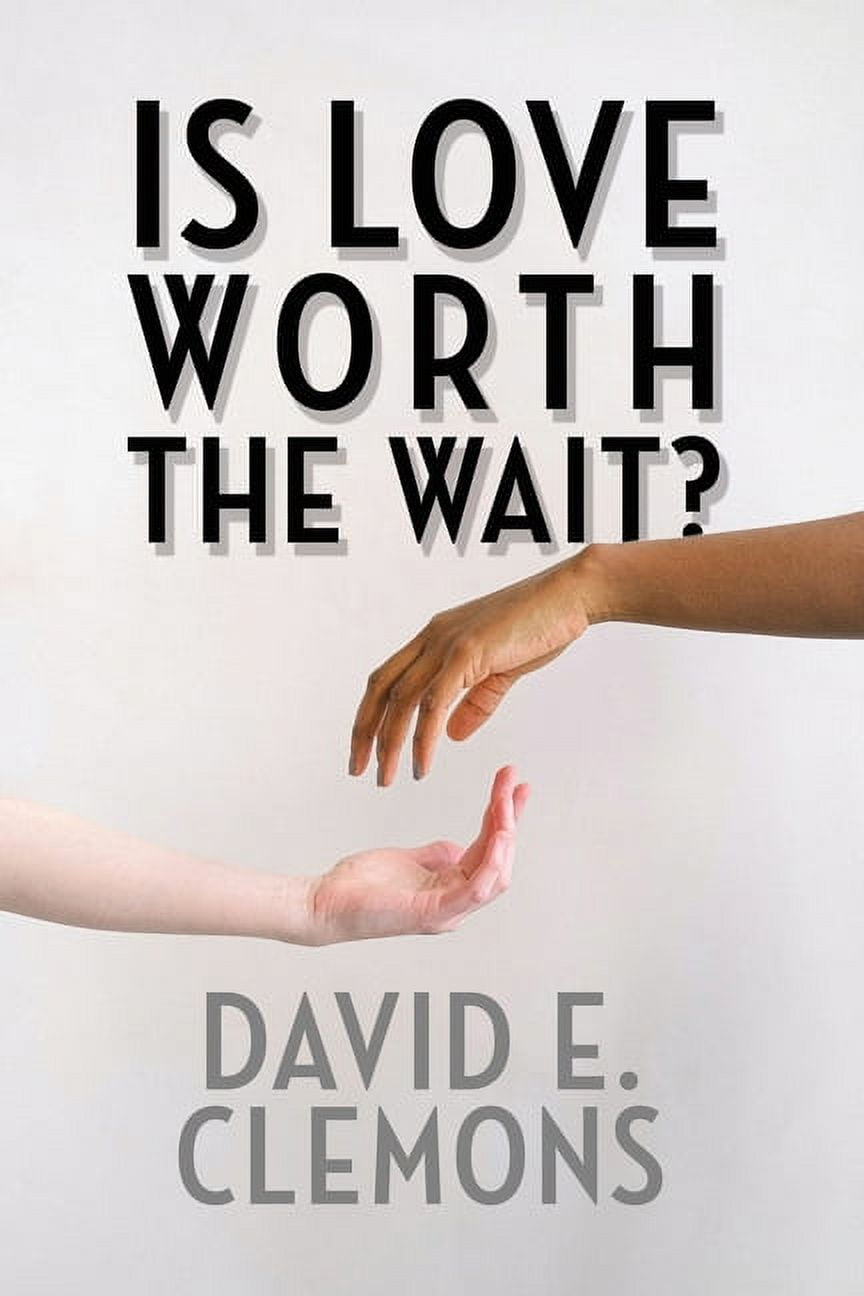 Is Love Worth the Wait? (Paperback) - Walmart.com