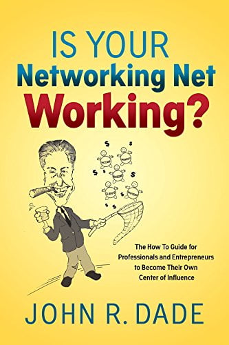 Pre-Owned Is Your Networking Net Working?: The How to Guide for ...