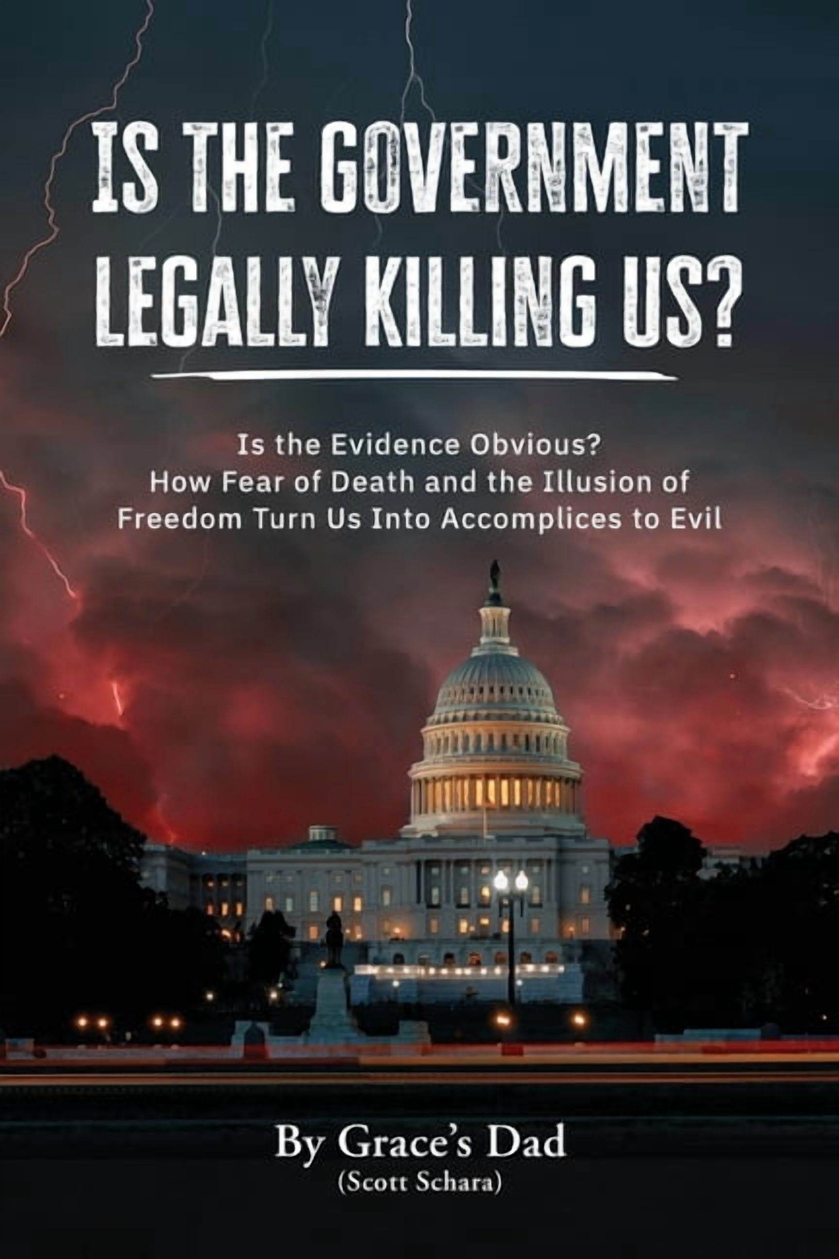 Is the Government Legally Killing Us?: Is the Evidence Obvious? How ...