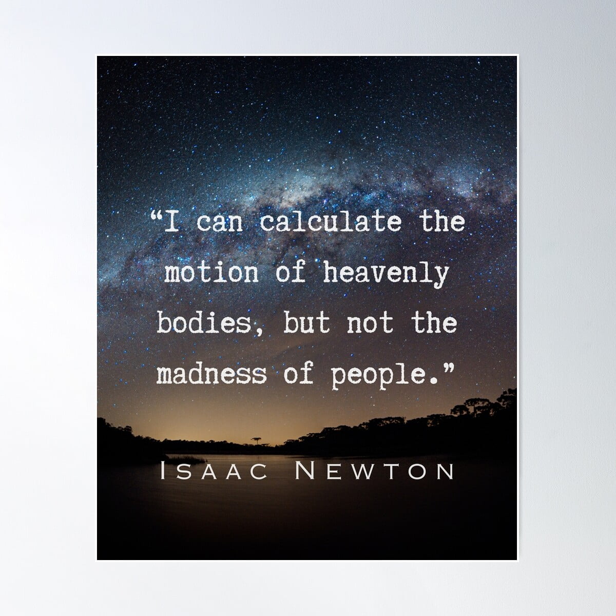 Isaac Newton Quote: I Can Calculate The Motion Of Heavenly Bodies, But ...