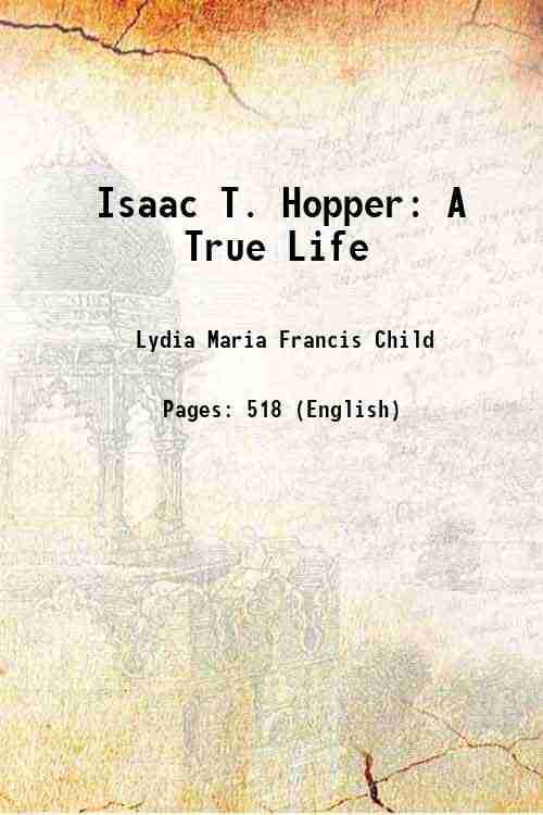 Isaac T. Hopper A True Life 1881 [Hardcover] - Walmart.com