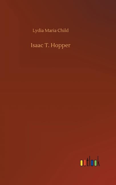 Isaac T. Hopper (Hardcover) - Walmart.com