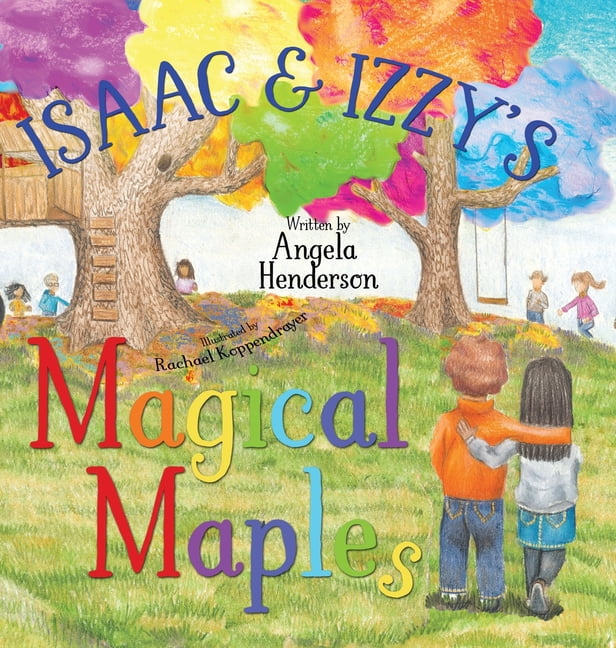 Isaac and Izzy's Magical Maples (Hardcover) - Walmart Business Supplies