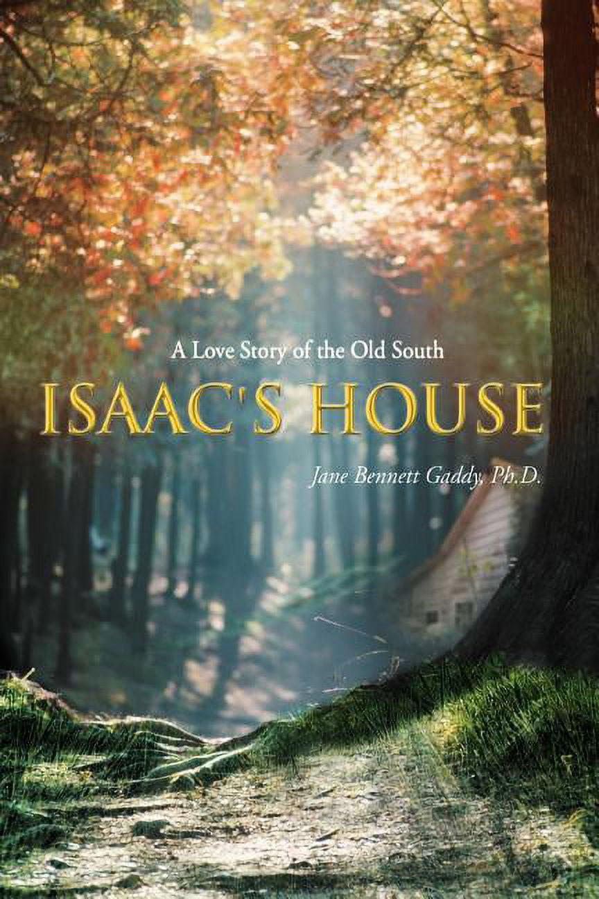 Isaac's House: A Love Story of the Old South (Faithful Sons Trilogy ...