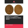 Isabel II e a polÃ­tica externa britÃ¢nica (1952-2022), (Paperback ...
