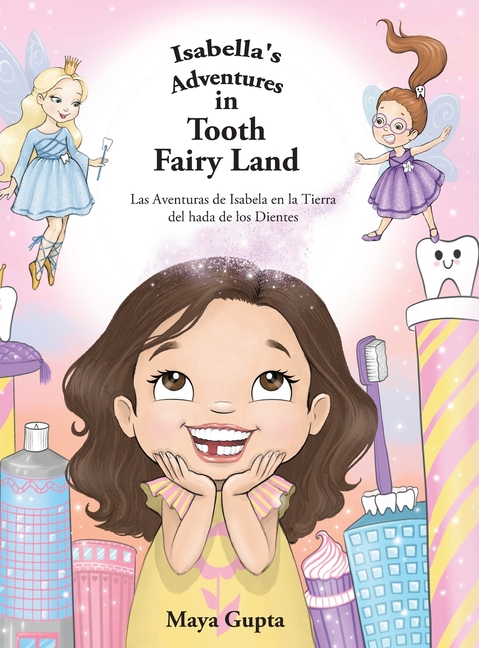 Isabella's Adventures in Tooth Fairy Land: Las Aventuras de Isabela en ...