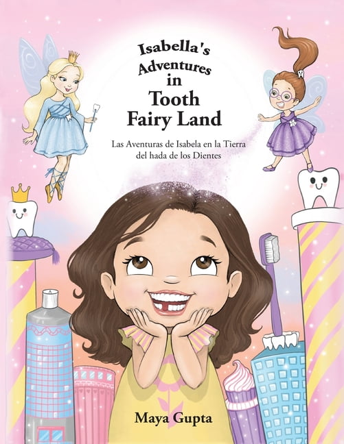 Isabella's Adventures in Tooth Fairy Land: Las Aventuras de Isabela en ...