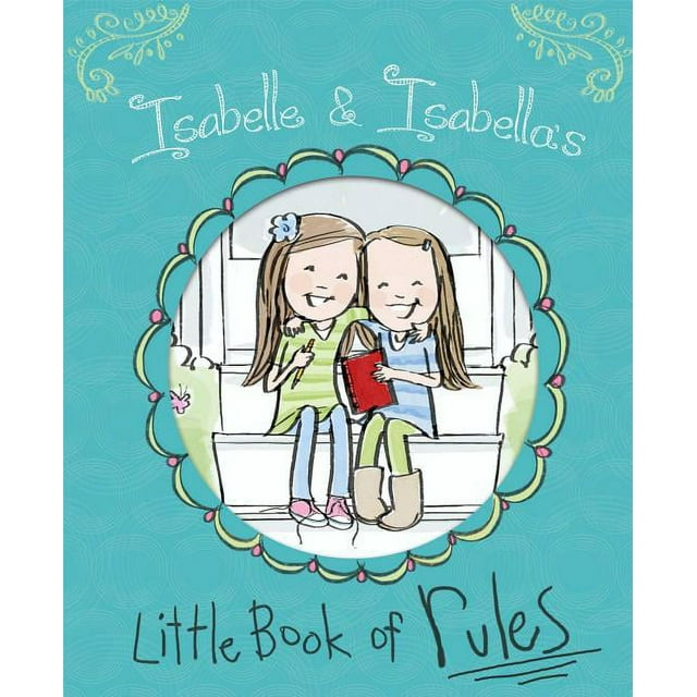 Isabelle & Isabella's Little Book of Rules (Hardcover) - Walmart.com