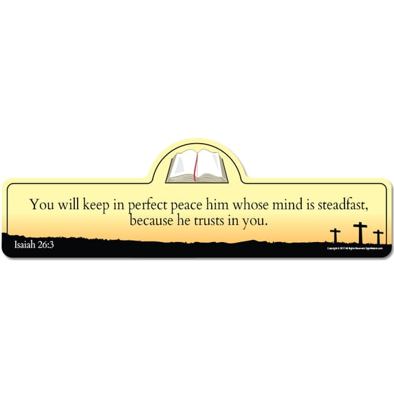 Isaiah 26:3 Bible Verse Sign | You will keep in perfect peace him whose ...