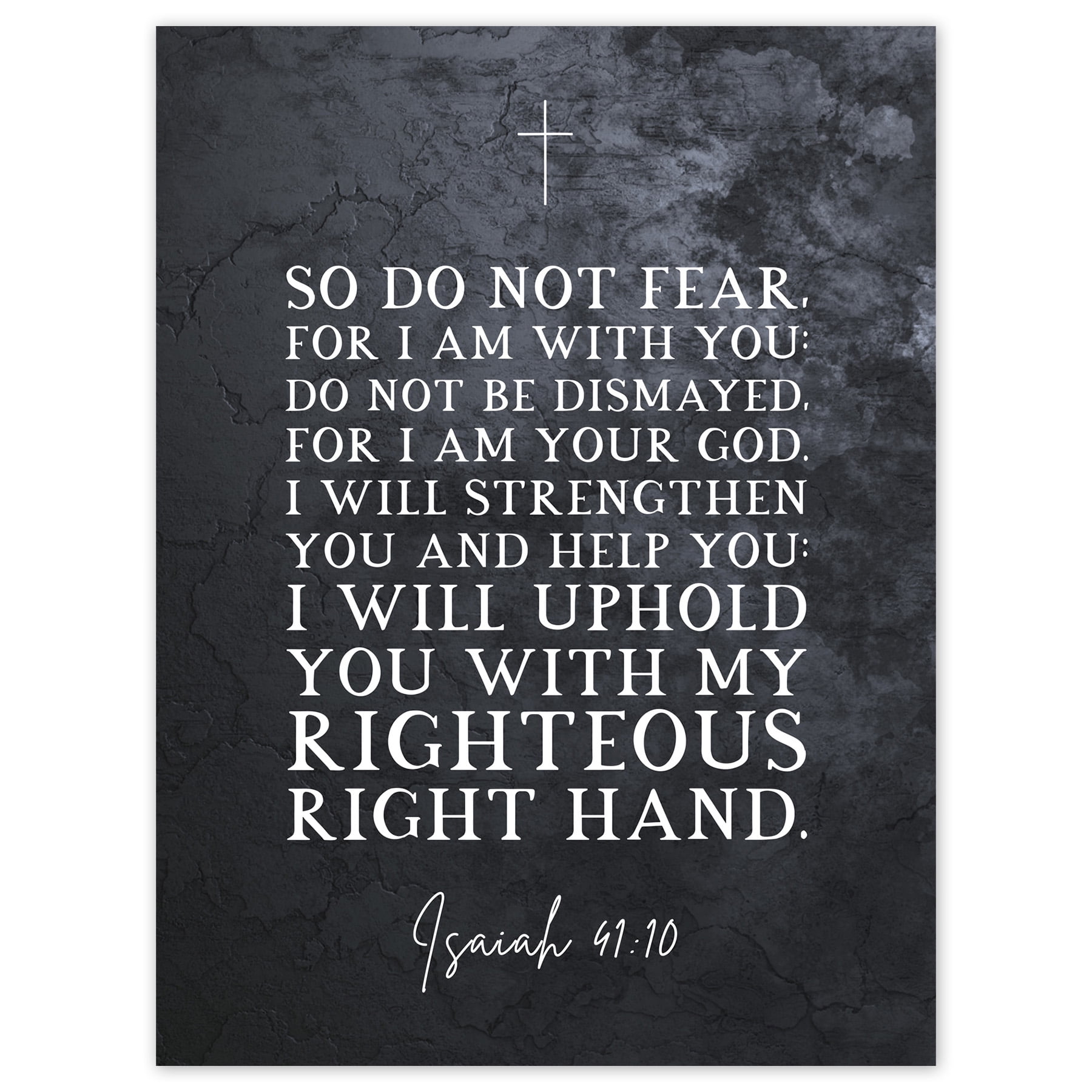 Isaiah 41:10 Do Not Fear For I am With You I am Your GOD Christian ...