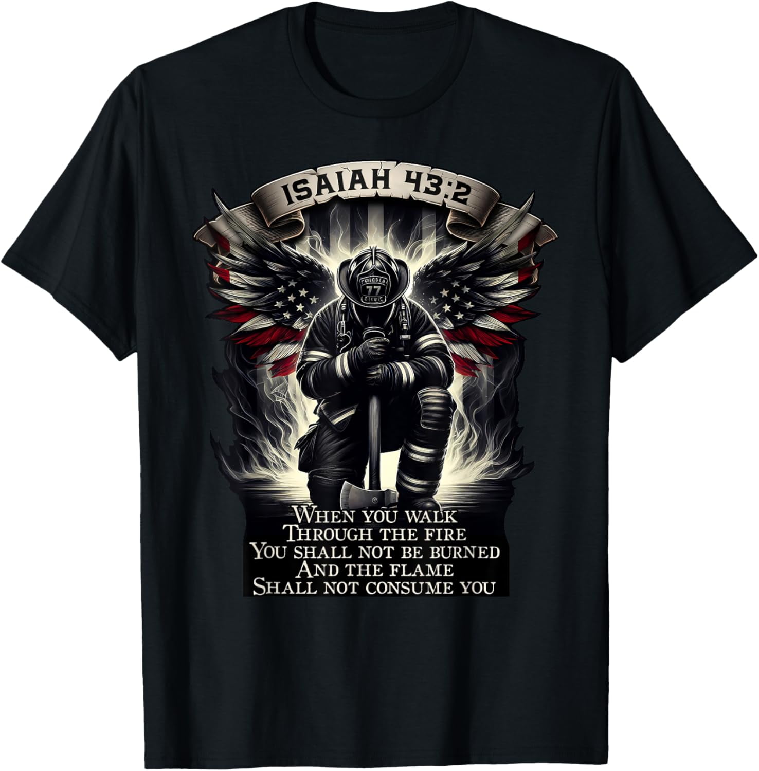 Isaiah 43 2 Firefighter Prayer Fire Patriot Flag Bible Verse T-Shirt ...