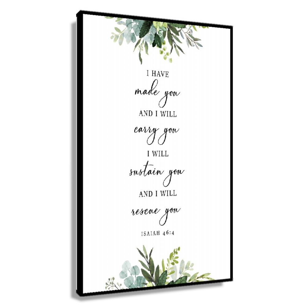 Isaiah 46 4 I Have Made You Bible Verse Printable Wall Art, Scripture ...