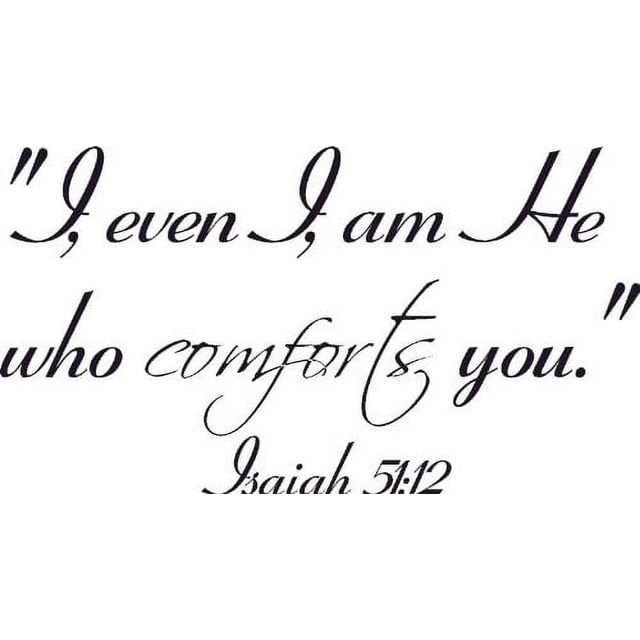 Isaiah 51:12, Bible Verse Vinyl Wall Decal by Scripture Wall Art, 11 ...
