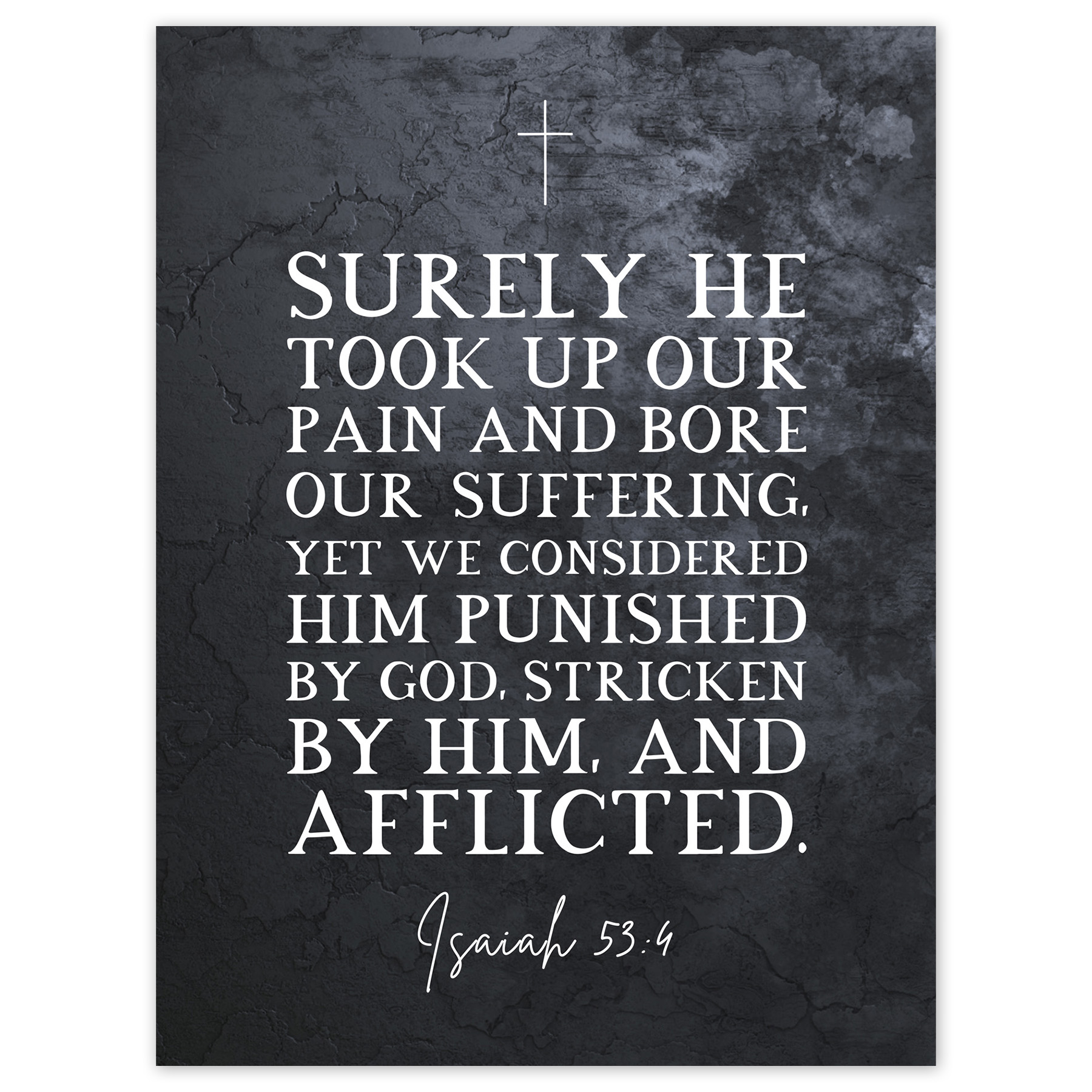 Isaiah 53:4 He Took Our Pain And Bore Our Suffering Christian Bible ...