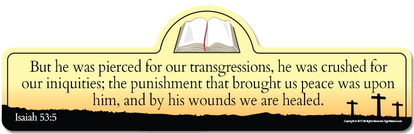 Isaiah 53:5 Bible Verse Sign | But he was pierced for our ...